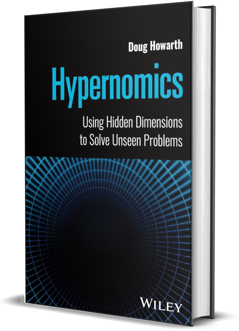Hypernomics: Using Hidden Dimensions to Solve Unseen Problems - Hypernomics